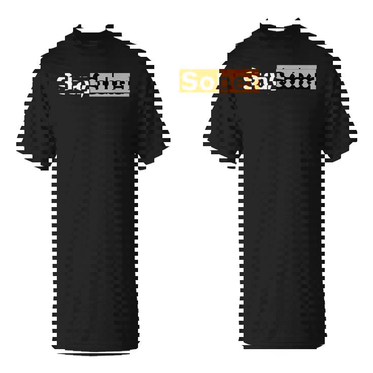 Stay Sober Na Aa Narcotics Anonymous Sobriety Life Unisex T-Shirt | Mazezy