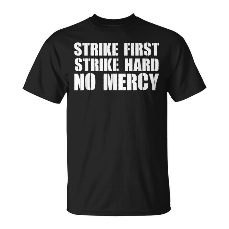 Strike First Strike Hard No Mercy Karate Dojo Cobra T-Shirt | Mazezy