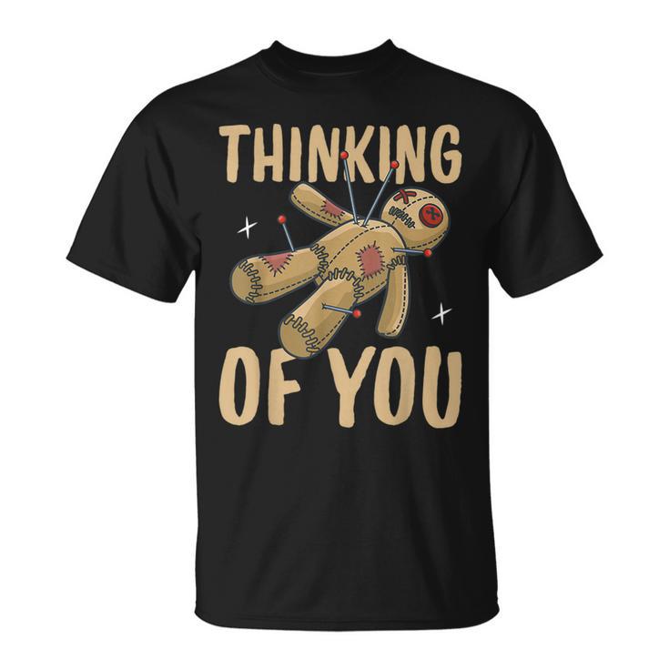 Thinking Of You I Voodoo Doll Voodoo T-Shirt | Mazezy