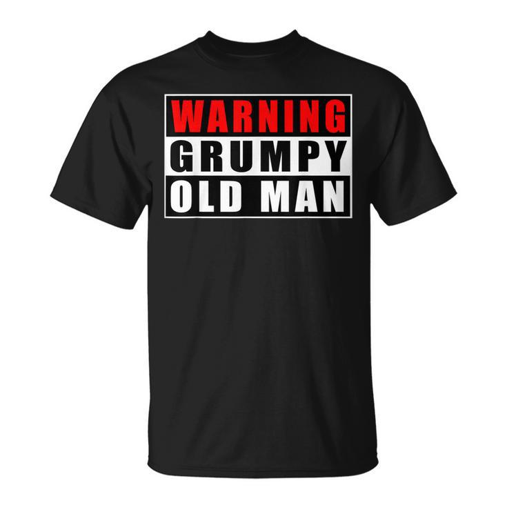 Warning Grumpy Old Man Funny Quotes Fathers Day Grandpa Unisex T-Shirt ...