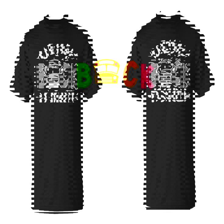 Welcome Back To School Bus Driver First Day Of School Bus Gifts Unisex ...