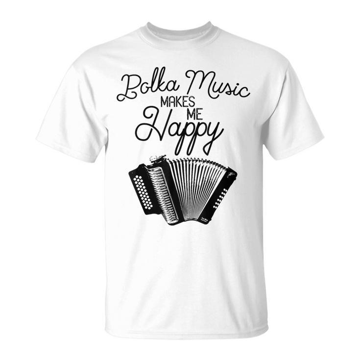 Polka Music Makes Me Happy Fun Accordion T-Shirt | Mazezy