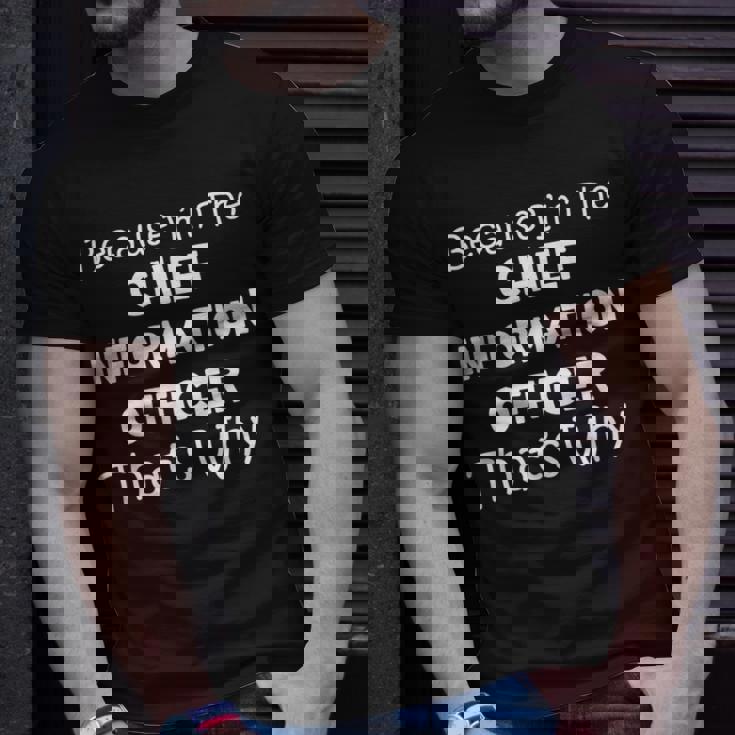 Chief Information Officer That's Why Cio Office T-Shirt | Mazezy