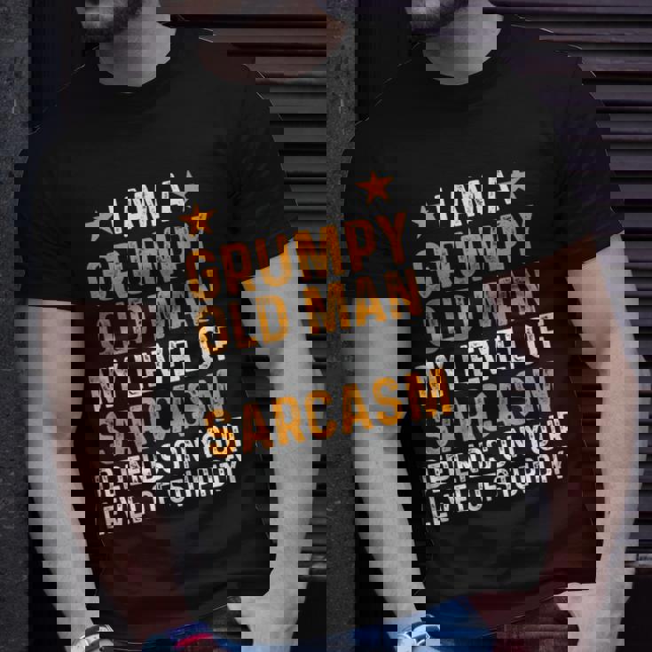 I Am A Grumpy Old Man My Level Of Sarcasm Depends On Your Old Man Funny ...