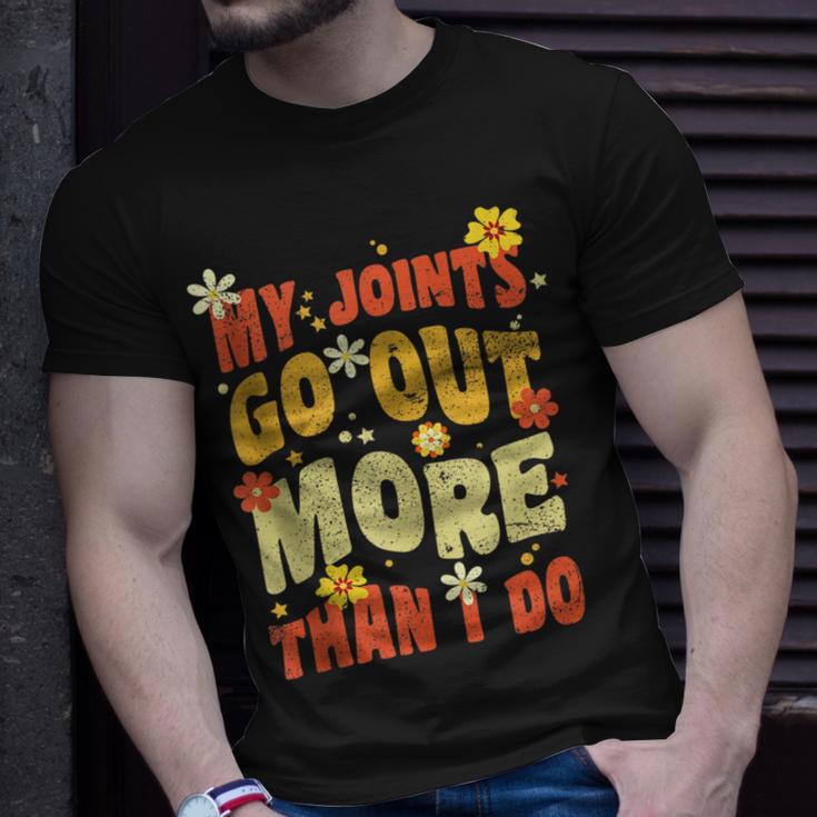My Joints Go Out More Than I Do Saying Meme T-shirt - Thegiftio UK