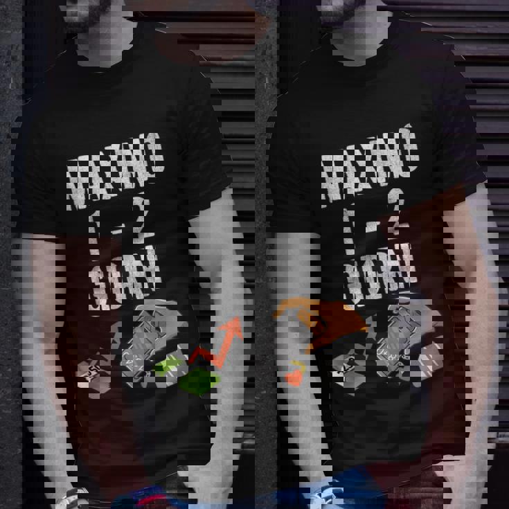 Maximo 1 2 Days Italian Meme Unisex T-Shirt | Mazezy