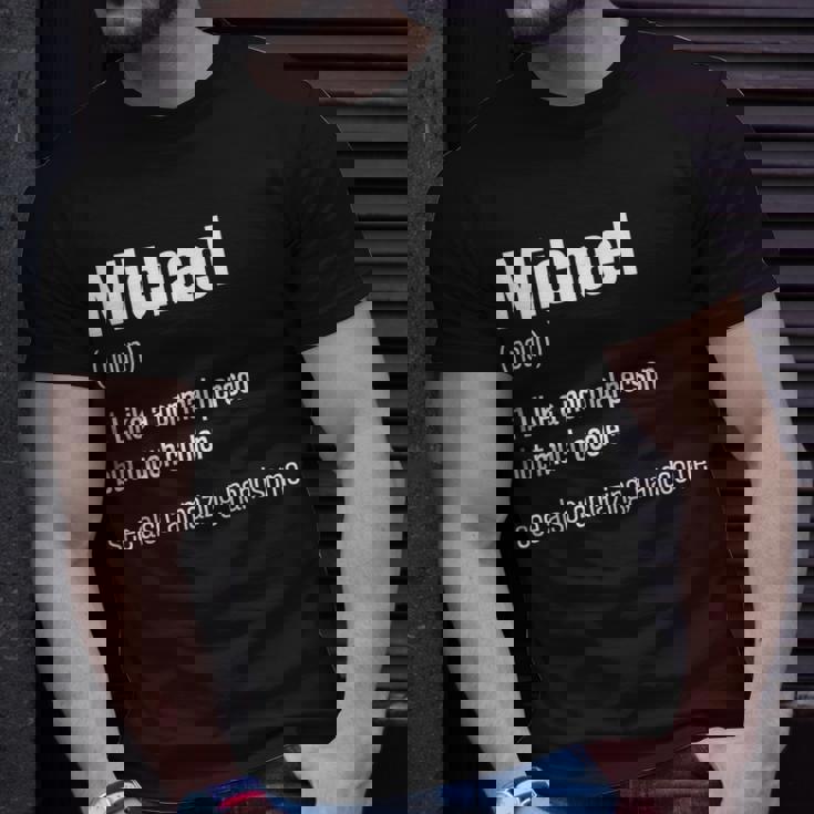 Michael Definition Funny First Name Humor Nickname Unisex T-Shirt | Mazezy