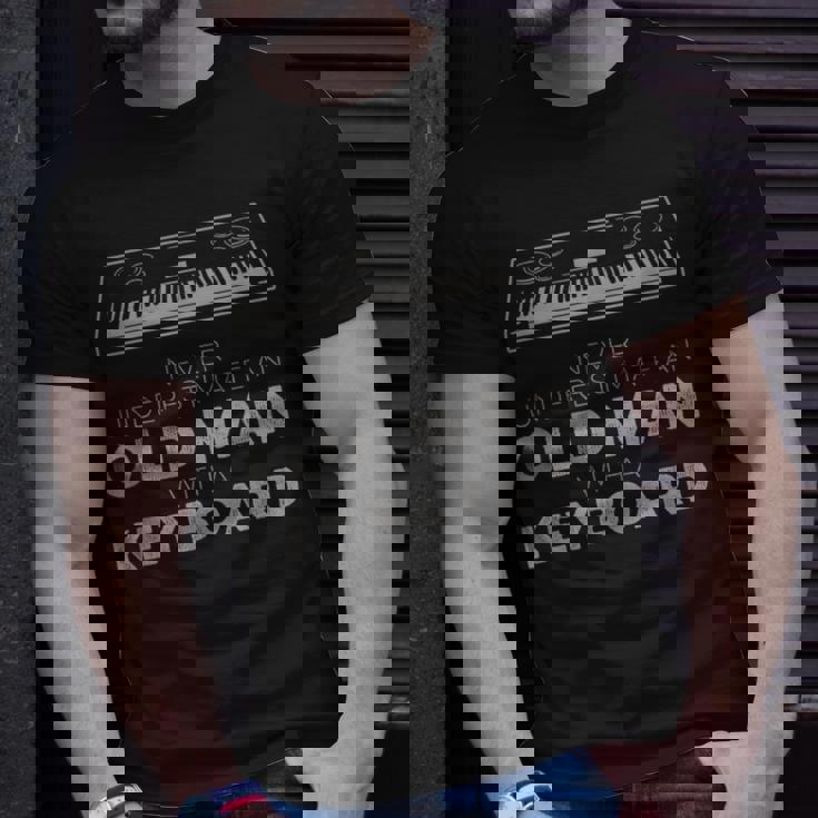 Never Underestimate An Old Man With A Keyboard Humor T-Shirt | Mazezy