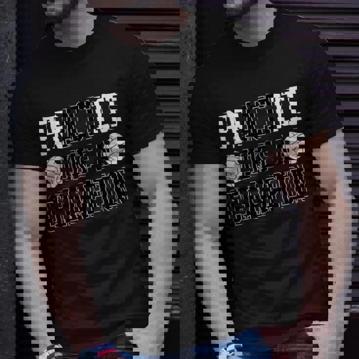 Volleyball Player Practice Like A Champion Volleyball T-Shirt | Mazezy