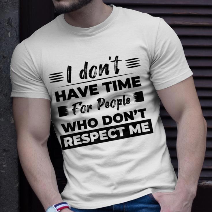 Respect Me No Time For Disrespect Quote Mental Health T-Shirt | Mazezy