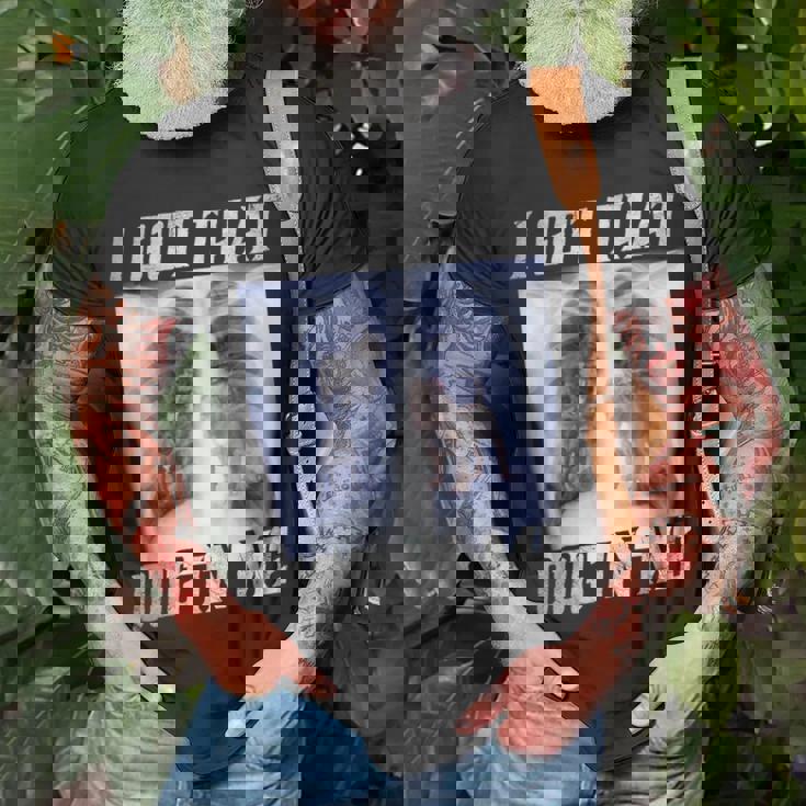 I Got That Dawg In Me Xray Pitbull Ironic Meme Viral Quote T-Shirt ...