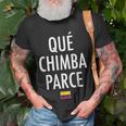 Qué Chimba Parce Colombia Colombian Slang Unisex T-Shirt | Mazezy